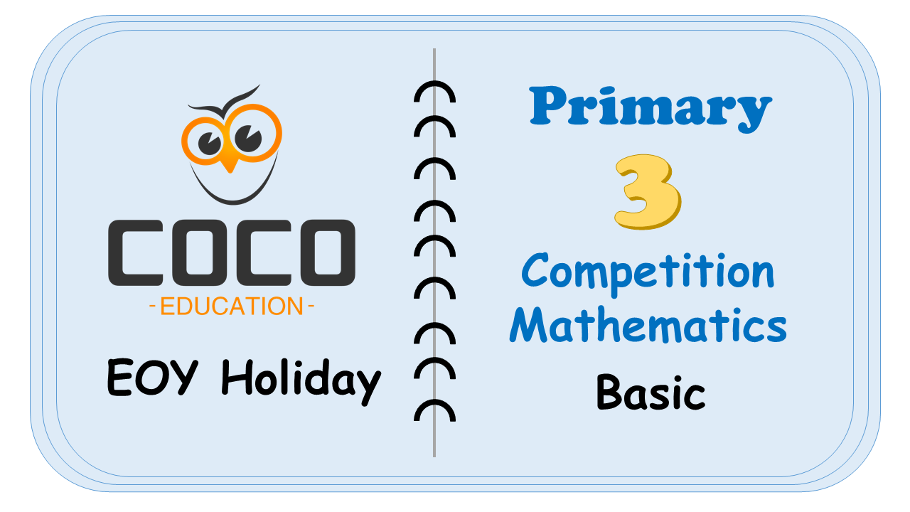 Year-end Holiday Camp - P3 Competition Math (B)
