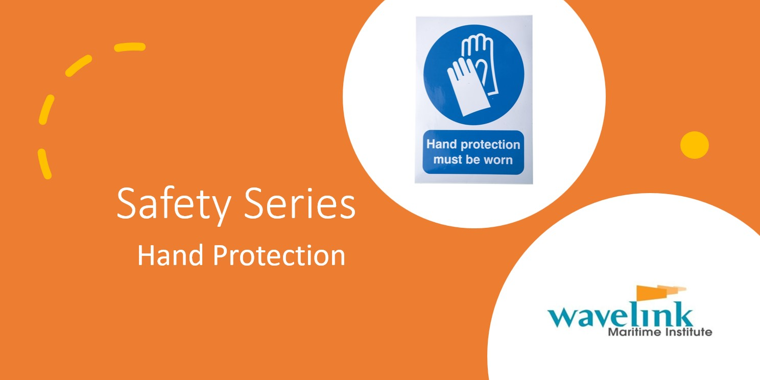 Shipboard Safety Series - Hand Protection