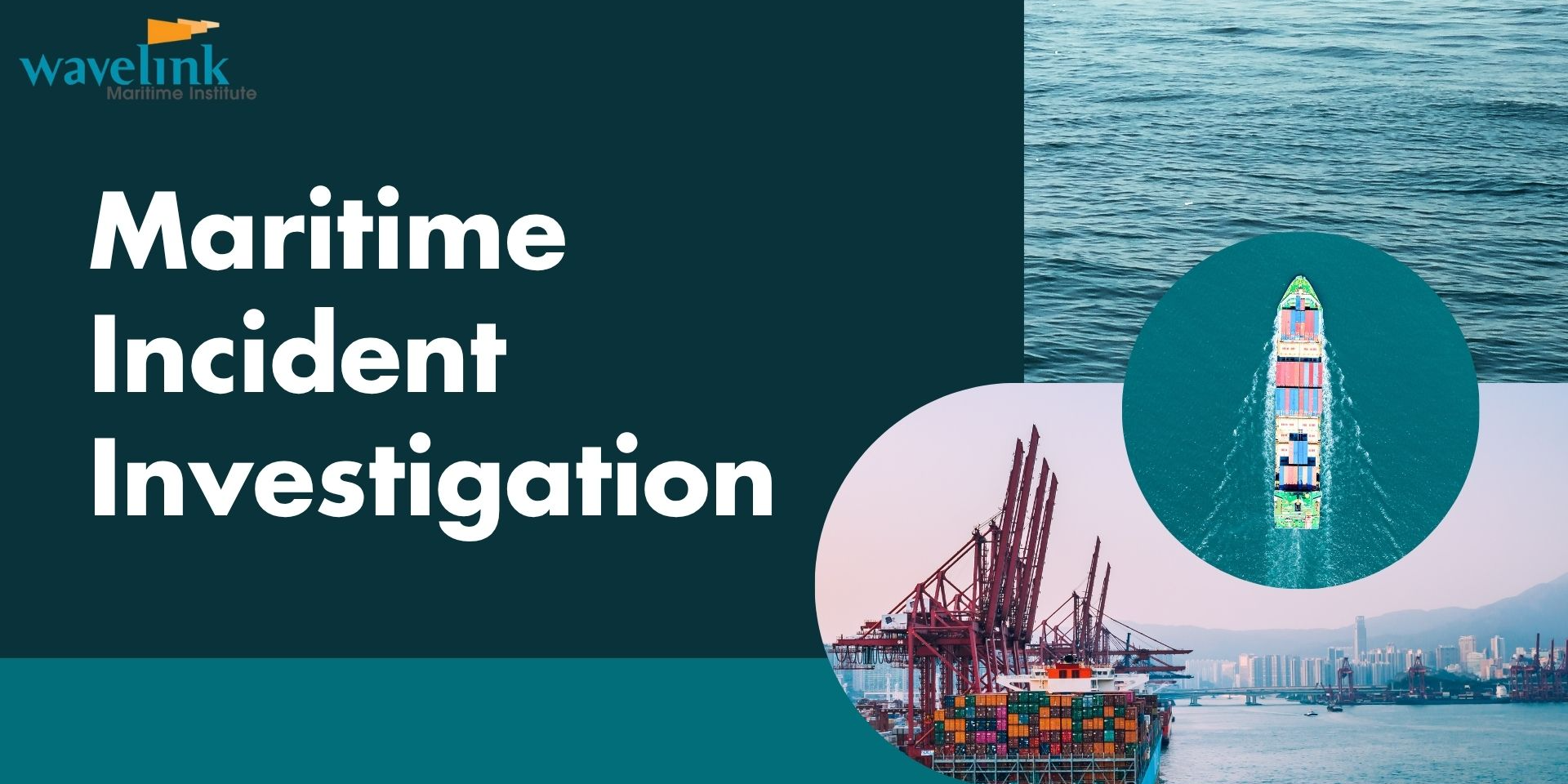 Maritime Incident Investigation