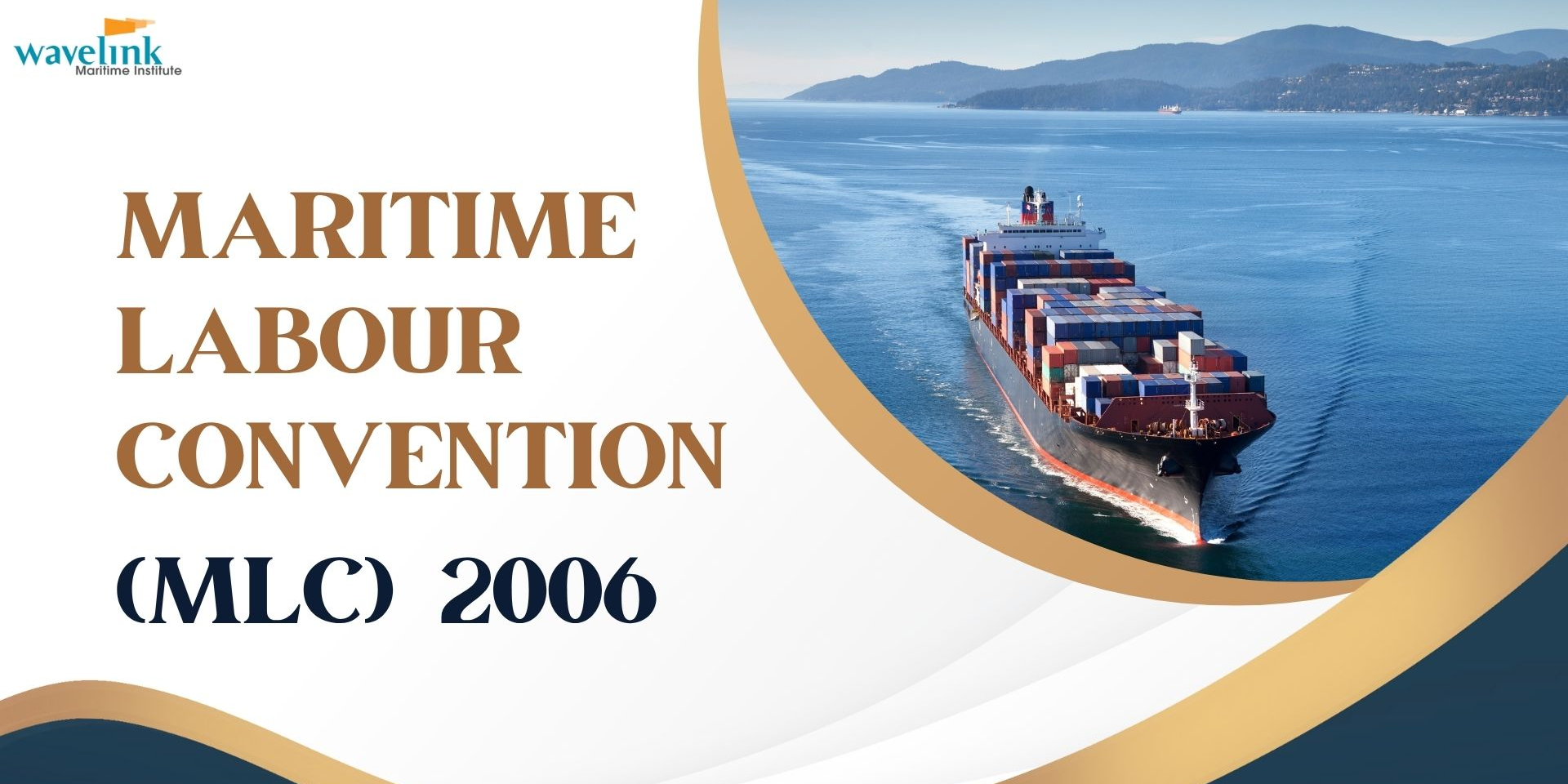 Maritime Labour Convention (MLC) 2006